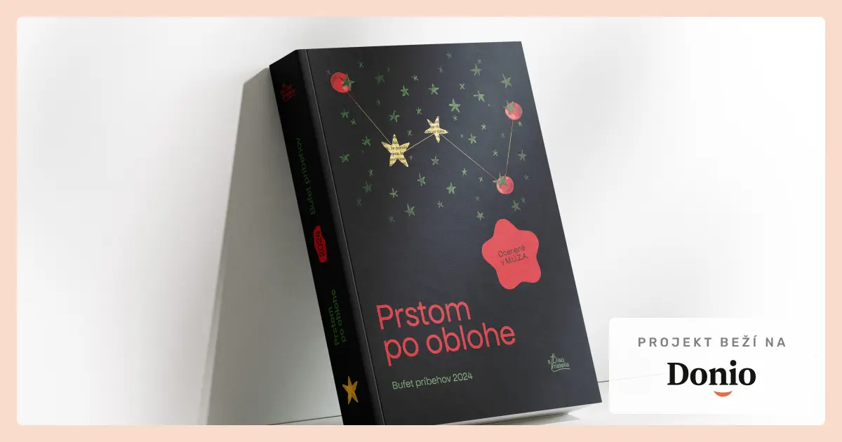Podporili ste Prstom po oblohe a ochutnali z nášho Bufetu príbehov | Donio